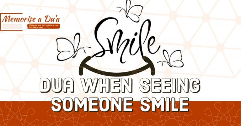Dua when seeing someone smile - Small Steps to Allah