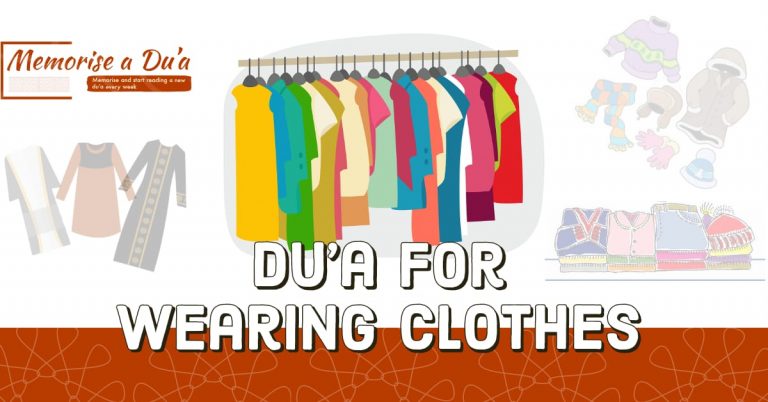 Dua when wearing clothes - Small Steps to Allah