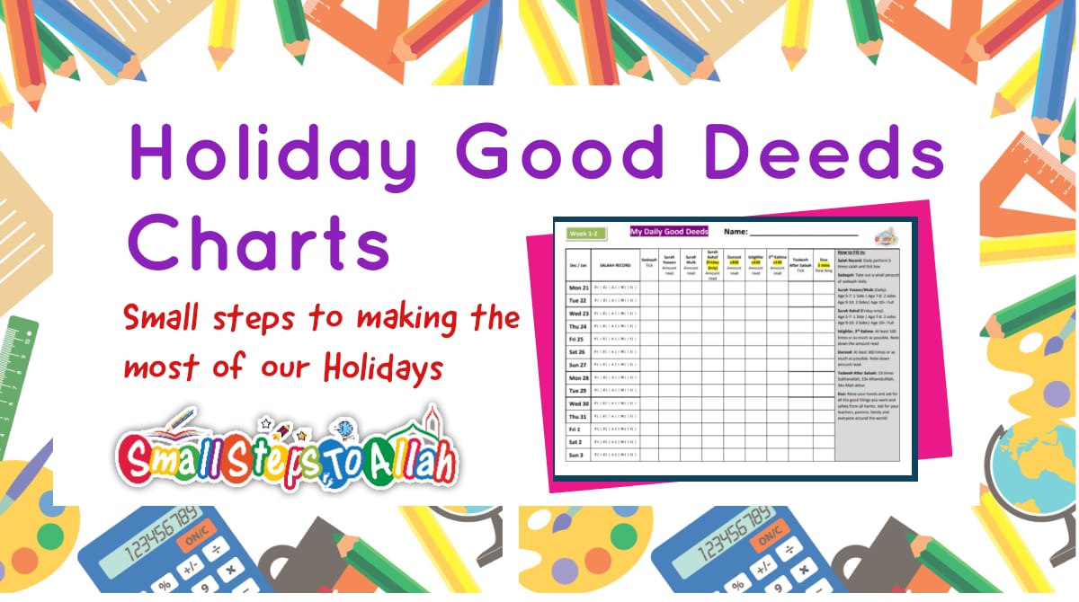 My Holiday Good Deeds Chart – Small Steps to Allah