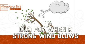 Dua when the wind blows - Small Steps to Allah